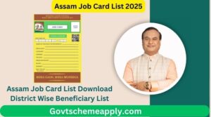 Assam Job Card List 2025 - Download District Wise Beneficiary List ...